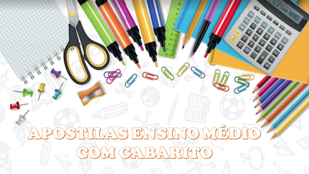 Apostilas de atividades com resumo dos conteúdos e gabarito – Ensino ... Apostilas de atividades com resumo dos conteúdos e gabarito – Ensino ...
